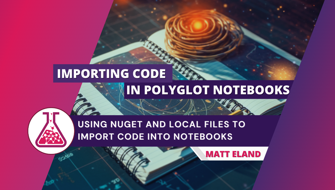 Importing Code In Polyglot Notebooks Accessible AI